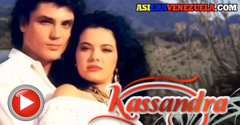 Así era Venezuela: Kassandra | La exitosa telenovela de RCTV con ...