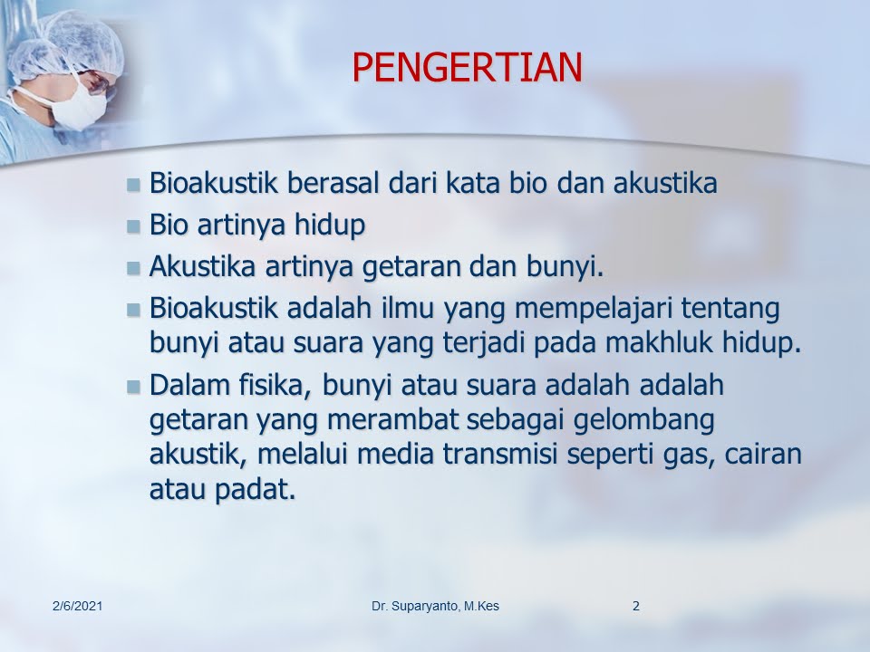 dr. Suparyanto, M.Kes: BIOAKUSTIK