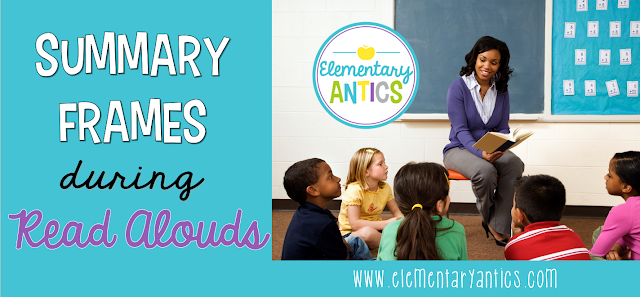 Using One Sentence Summary Frames in Read Alouds - Elementary Antics