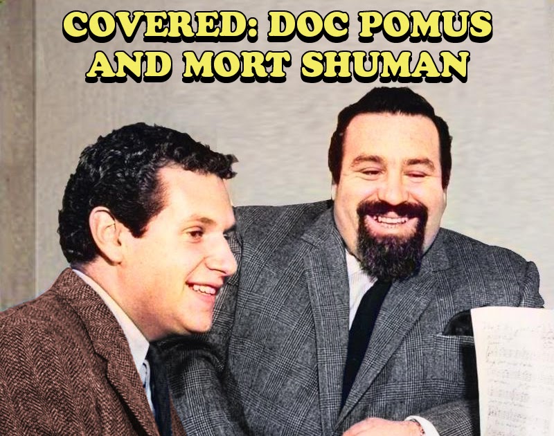 Albums That Should Exist: Various Artists - Covered: Doc Pomus & Mort ...