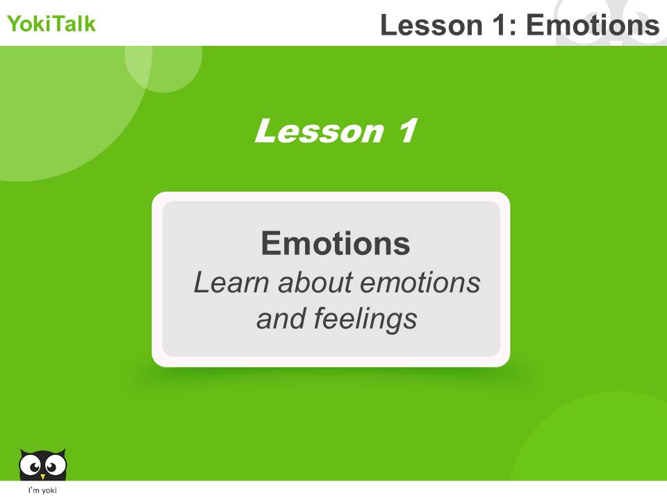 YOKITALK: Unit 6_Lesson 1 Emotions