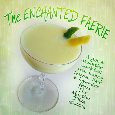 The MARTINI DIVA: The ENCHANTED FAERIE - A Gin & Absinthe Cocktail
