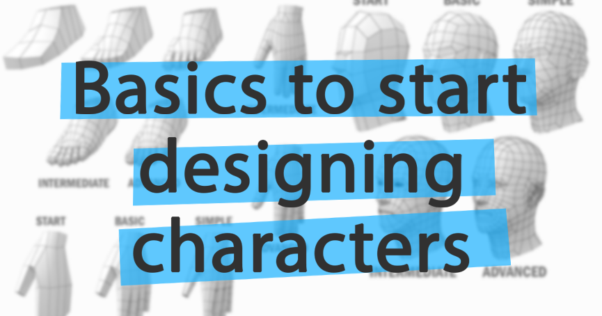 Basics to start designing characters | Layth Jawad