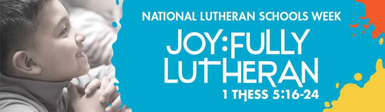 stepping out in faith: National Lutheran Schools Week