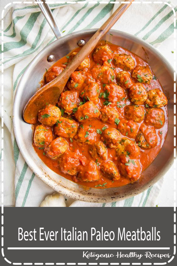 Best Ever Italian Paleo Meatballs Fantastic Food Recipes