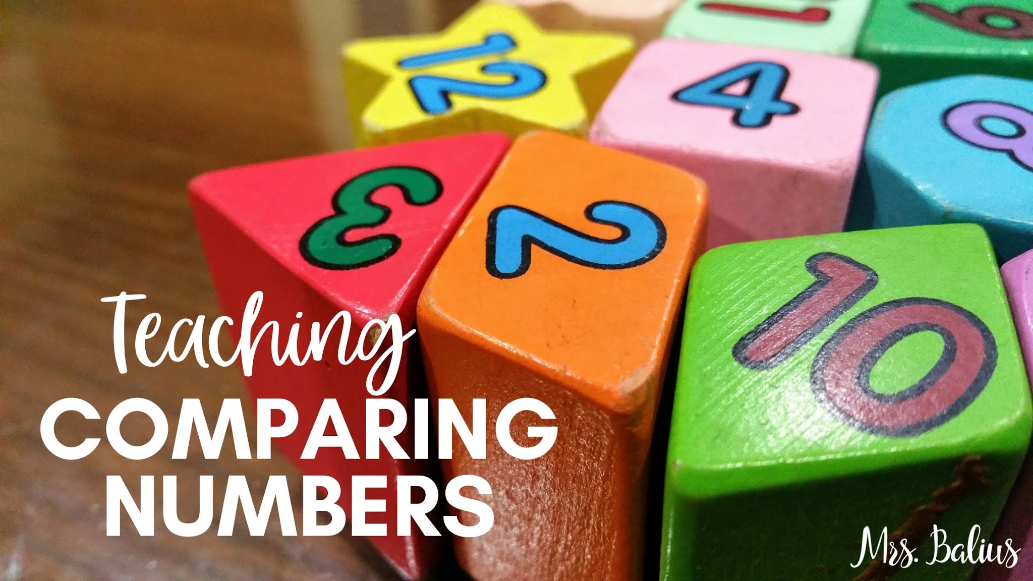 Teaching The Skill Of Comparing Numbers Mrs Balius Teaching