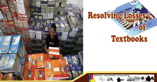Resolving Losses of Textbooks - BUHAY MAESTRO MAESTRA