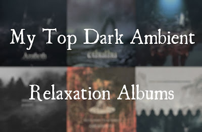 Casey Douglass: My Top Dark Ambient Relaxation Albums