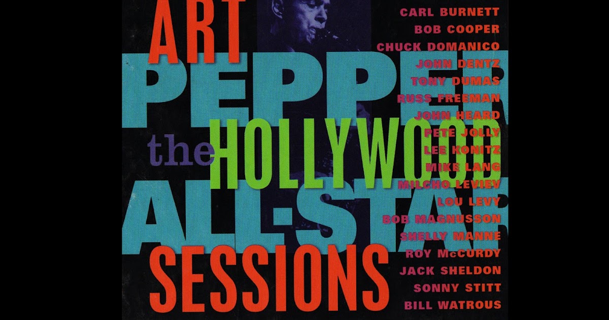 TASTES: ART PEPPER: JULY FREEBIE! HIGH JINGO, ART PEPPER, LEE KONITZ....