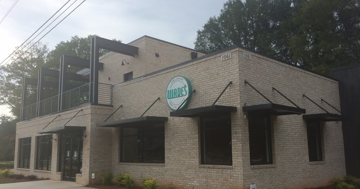 Tomorrow's News Today - Atlanta: [Opening Alert] Wade's Fine Eatery ...