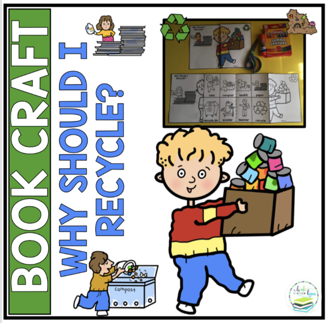 WHY SHOULD I RECYCLE? BOOK CRAFT ~ Book Units by Lynn