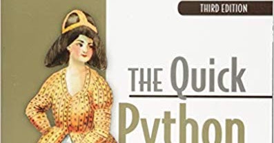 The Quick Python Book by Naomi R Ceder ~ Computer Languages