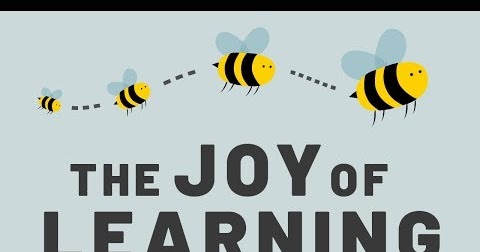 The Joy of Learning