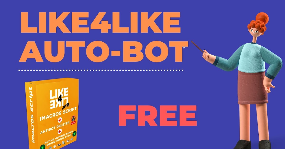 Like4like update Auto-bot 2021