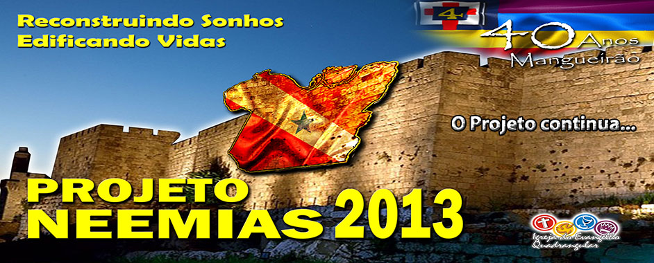 CATEDRAL DA GRAÇA: Projeto Neemias 2013