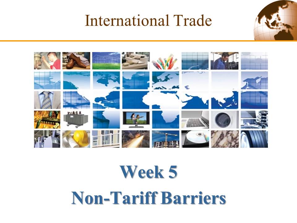 International Trade Chapter 5 Non-Tariff Barriers