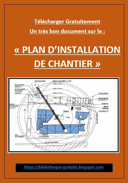 PLAN D’INSTALLATION DE CHANTIER