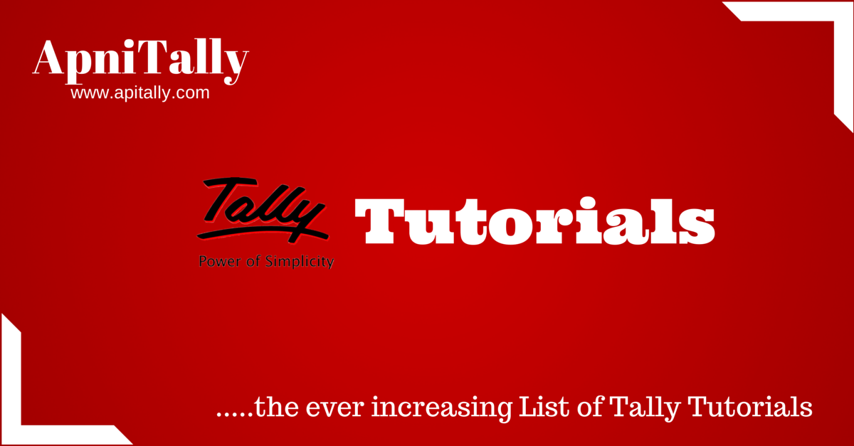 Tally Tutorials : Complete Tutorials on Tally ERP 9,Tally 9, Tally 8.1 ...