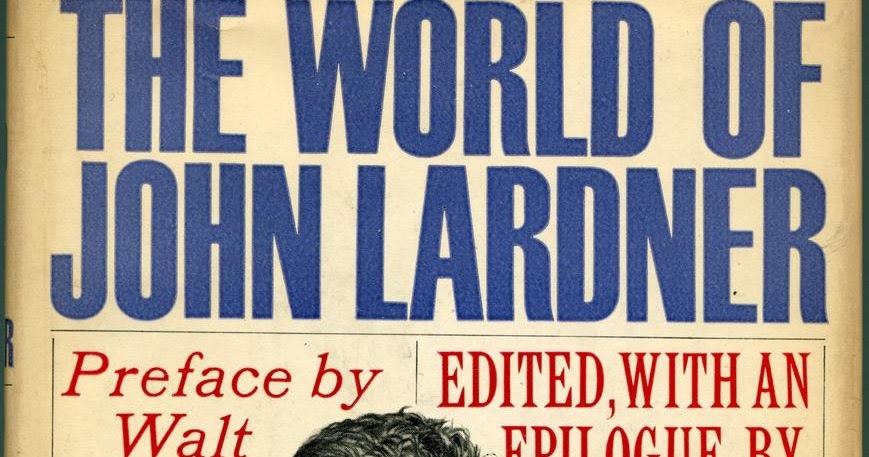 Attempted Bloggery: Frances's Copy of The World of John Lardner