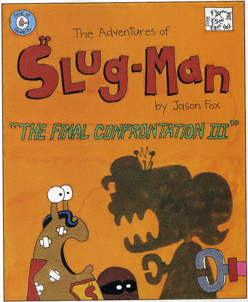 Sunday Comics Debt: Slug-Man "The Final Confrontation III"