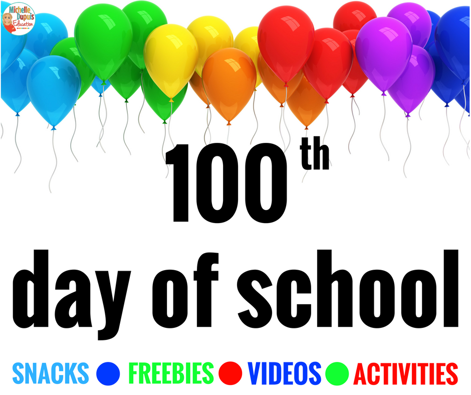 Michelle Dupuis Education: 100th DAY OF SCHOOL