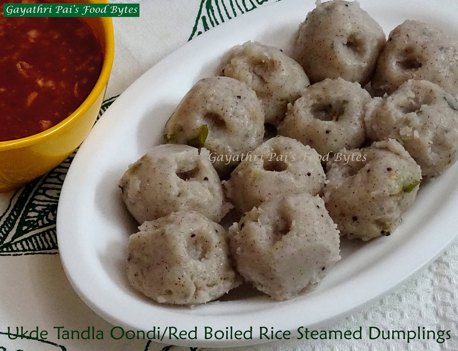 Gayathri Pai's Food Bytes: Ukde Tandla Oondi/ Red Boiled Rice Steamed ...
