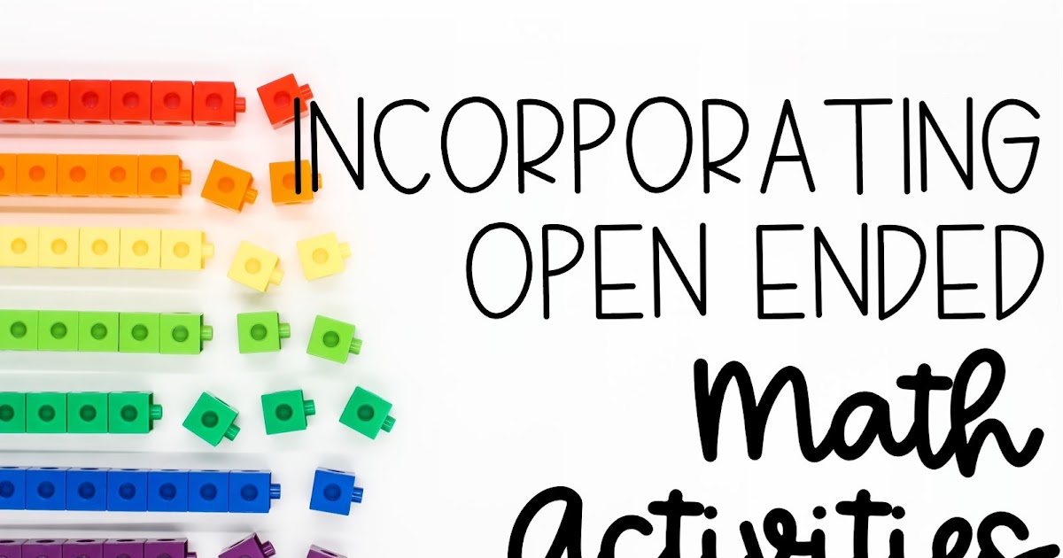 How To Incorporate Open Ended Math Problems - Think Grow Giggle