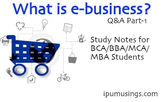 MBA/BBA/MCA/BCA - E-Business - Study Notes - (Part -1) (#ebusiness)(# ...