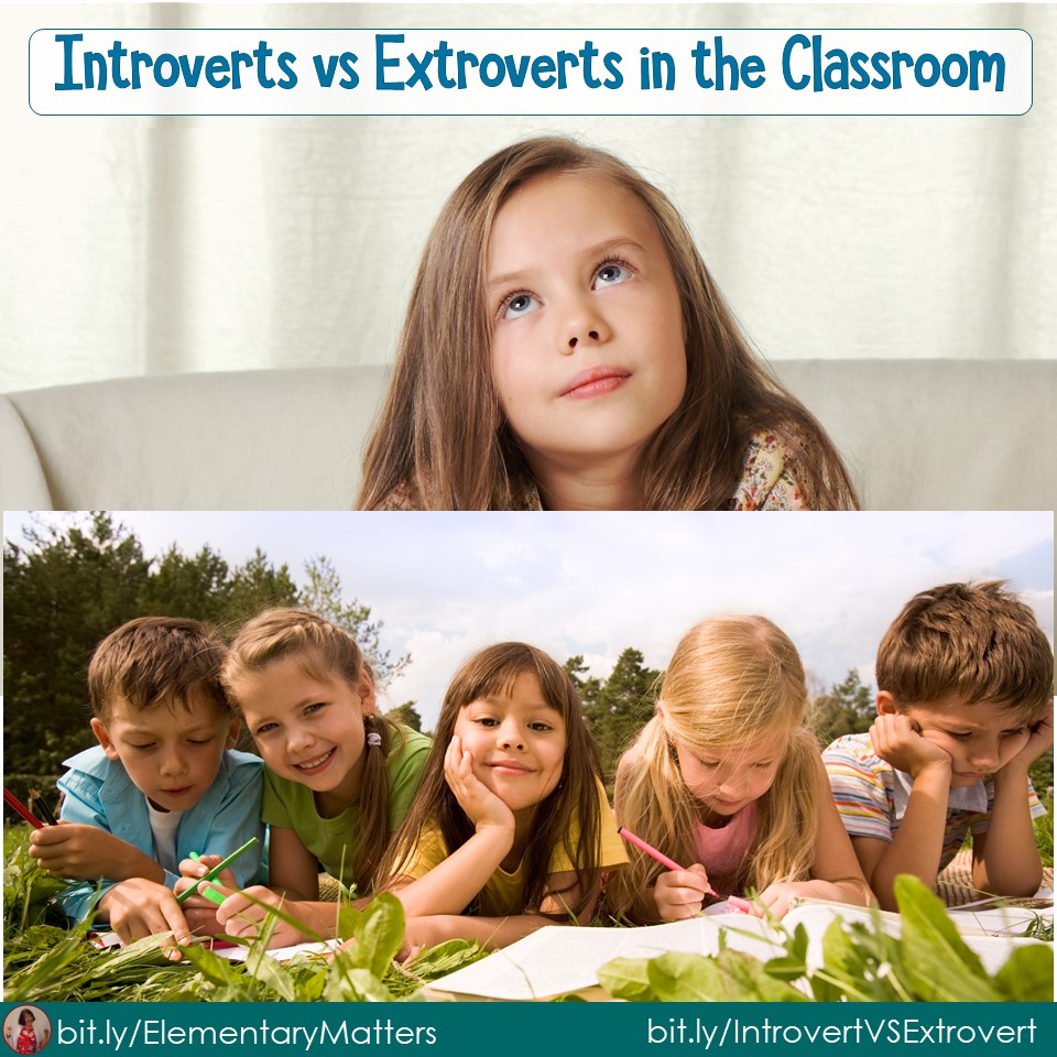 Elementary Matters: Introverts vs Extroverts in the Classroom