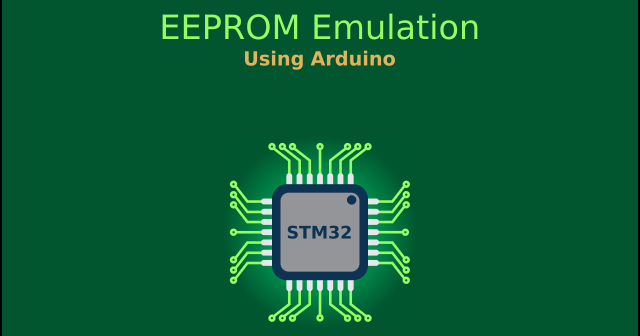 CHIP PIKO EU: STM32 Tutorial - STM32 EEPROM Emulation Arduino