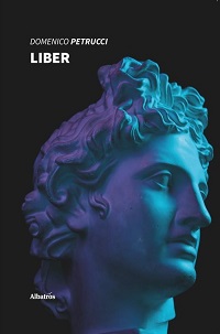 Libri di cristallo: Recensione: 'Liber' di Domenico Petrucci