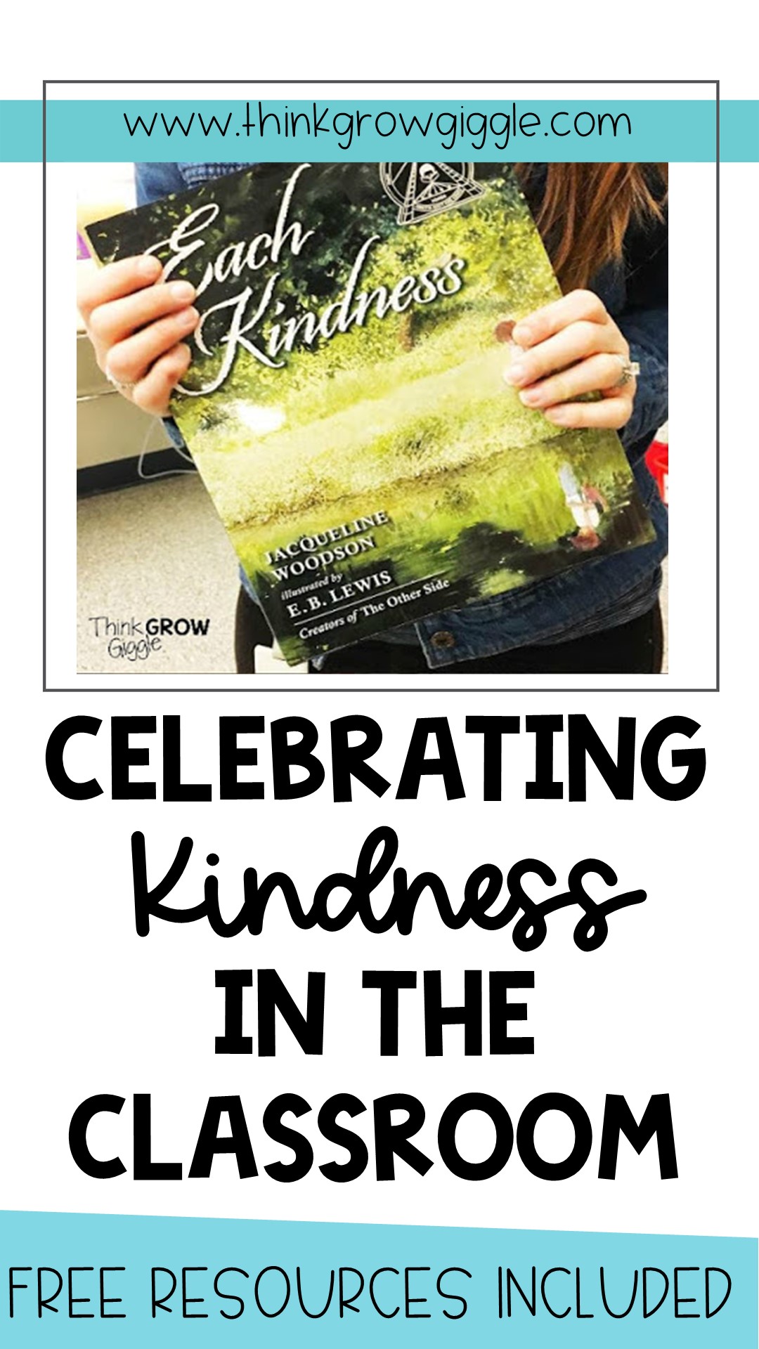 Kindness Ideas for Teaching in the Classroom - Think Grow Giggle