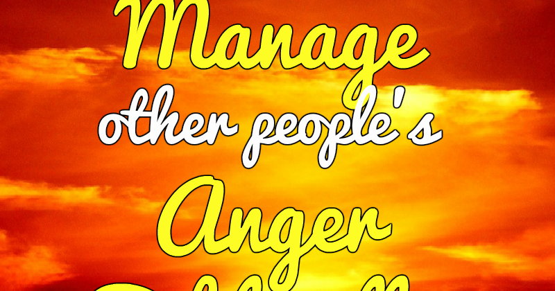 Christian Stress Management: How to Manage Other People's Anger Biblically