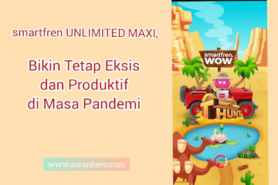 smartfren UNLIMITED MAXI, Bikin Tetap Eksis dan Produktif di Masa Pandemi