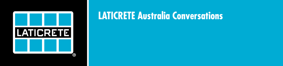 Laticrete Australia Conversations: 18th Anniversary with LATICRETE