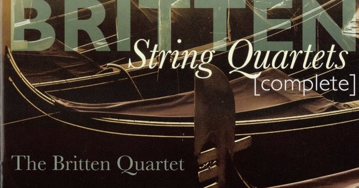 Mi Música Clásica: Britten - Complete String Quartets - Britten Quartet (2 CD´s)(2010)