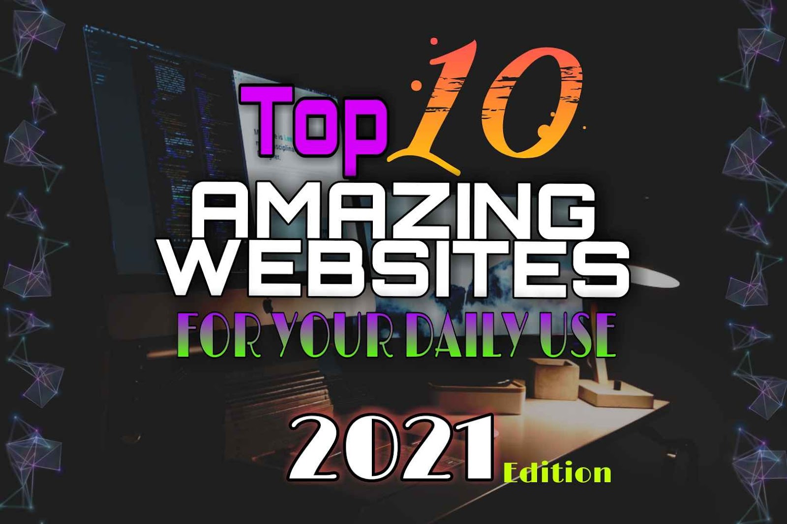 Top 10 Best Websites Which Help In Your Daily Life top-10-best-websites-which-help-in-your-daily-life
