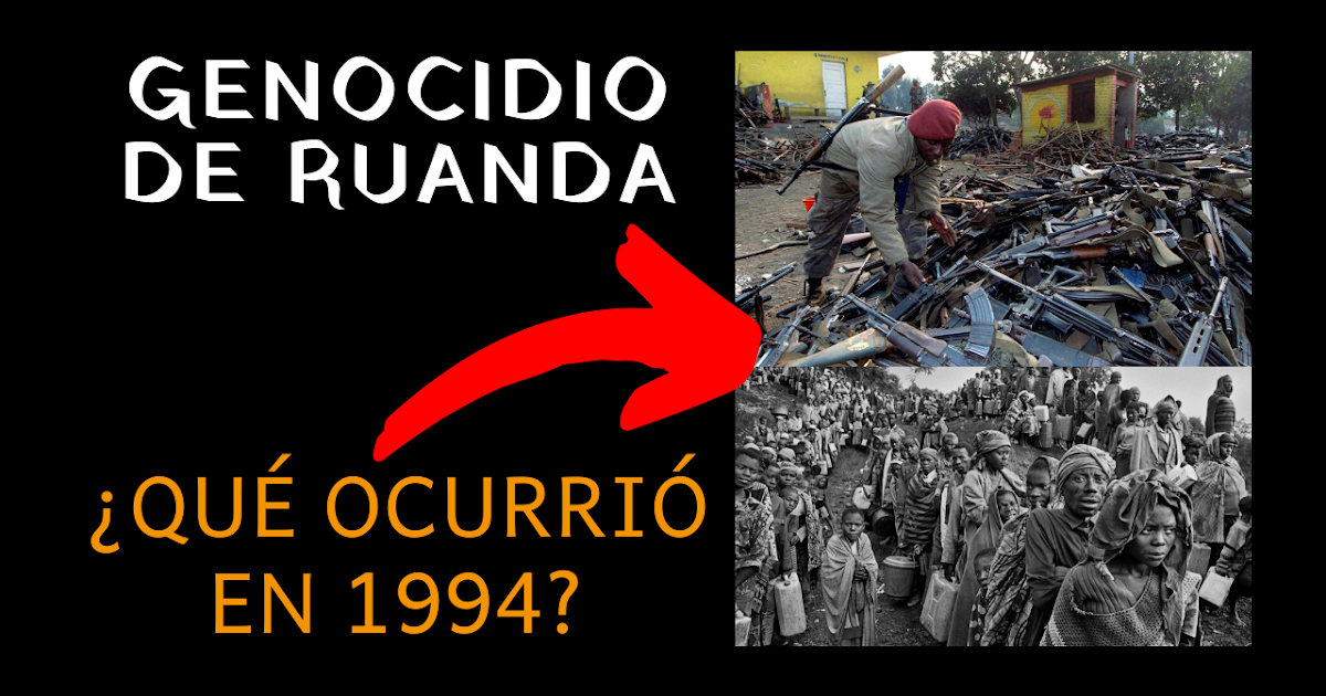 ¿Qué fue el Genocidio de Ruanda (1994)?