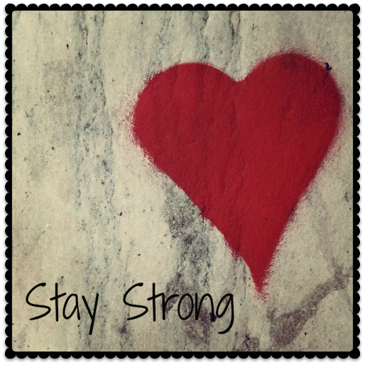 Stay strong!