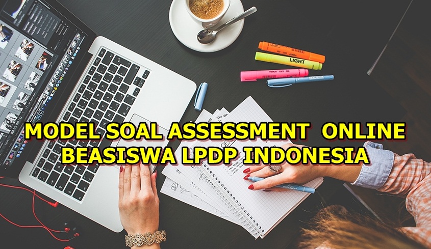 Model Soal Seleksi Assessment Test Beasiswa LPDP Terbaru - Tema Igniel