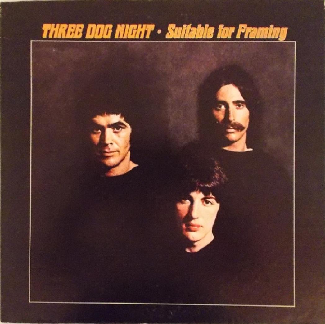 Classic Rock Covers Database: Three Dog Night - Suitable for Framing (1969)