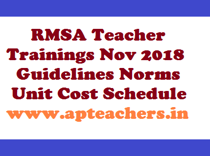RMSA Teacher Trainings Nov 2018 Guidelines Norms Unit Cost Rc 451 ...
