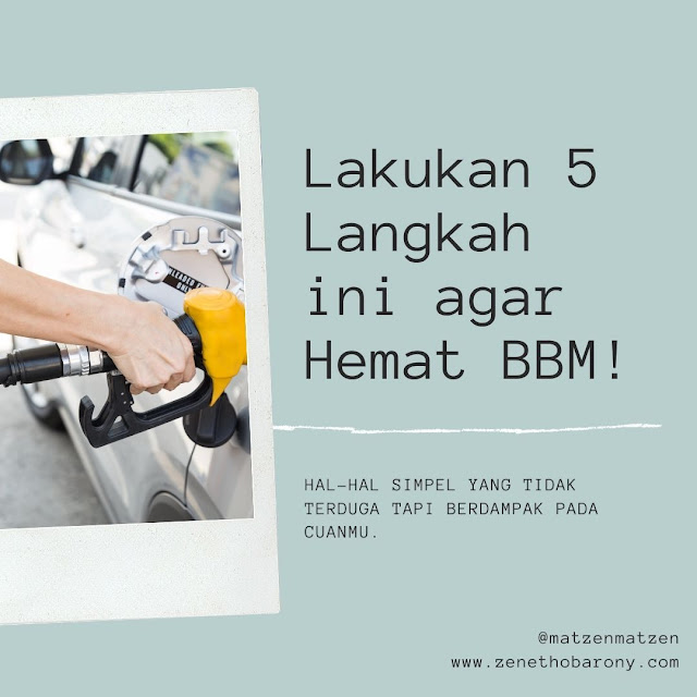 Lakukan 5 Langkah ini agar Hemat BBM! - Zeneth Thobarony’s Journal