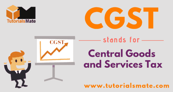 CGST Full Form: What is the full form of CGST? - TutorialsMate
