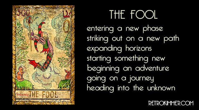 RETRO KIMMER'S BLOG: THE FOOL: A NEW JOURNEY