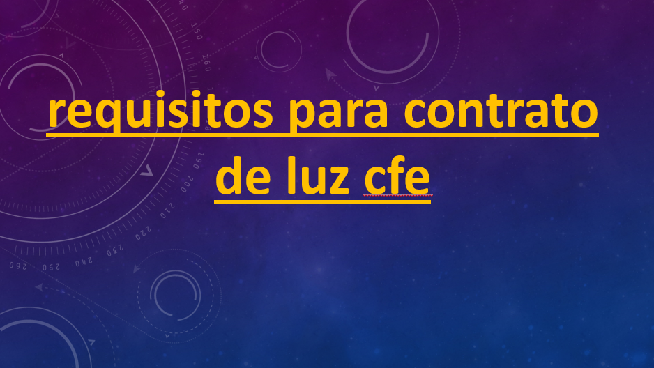 requisitos para contrato de luz 2019 cfe