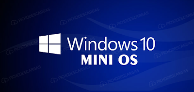 Programas: Descargar Windows 10 mini OS desde mega
