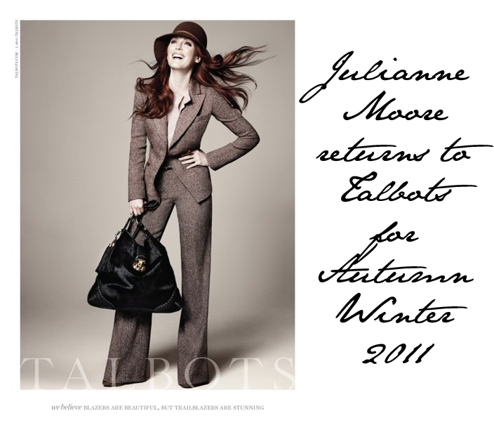 Julianne Moore for Talbots Autumn Winter 2011 – Emily Jane Johnston