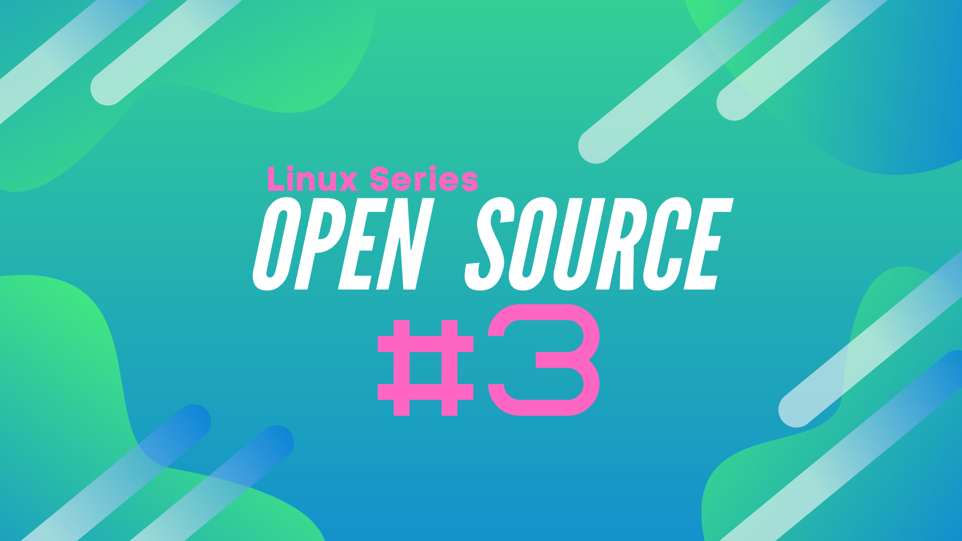 Linux Series #3: Open Source | Just Hack It Now