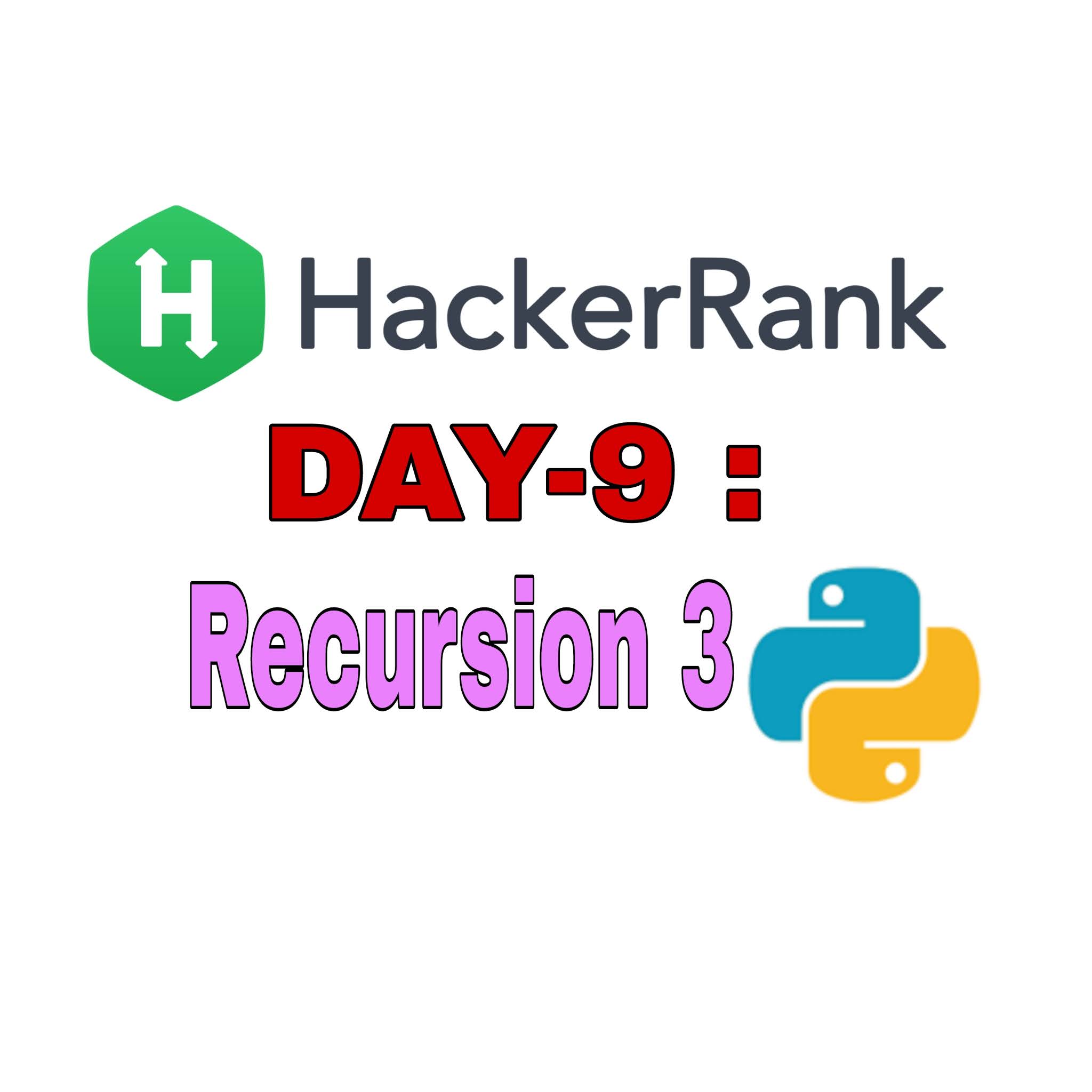 Day 9 Recursion 3 HackerRank Solution In Python day-9-recursion-3-hackerrank-solution-in-python